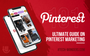 Pinterest 101: Ultimate Guide On Pinterest Marketing