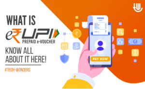 What is e-RUPI? Know All About It Here!